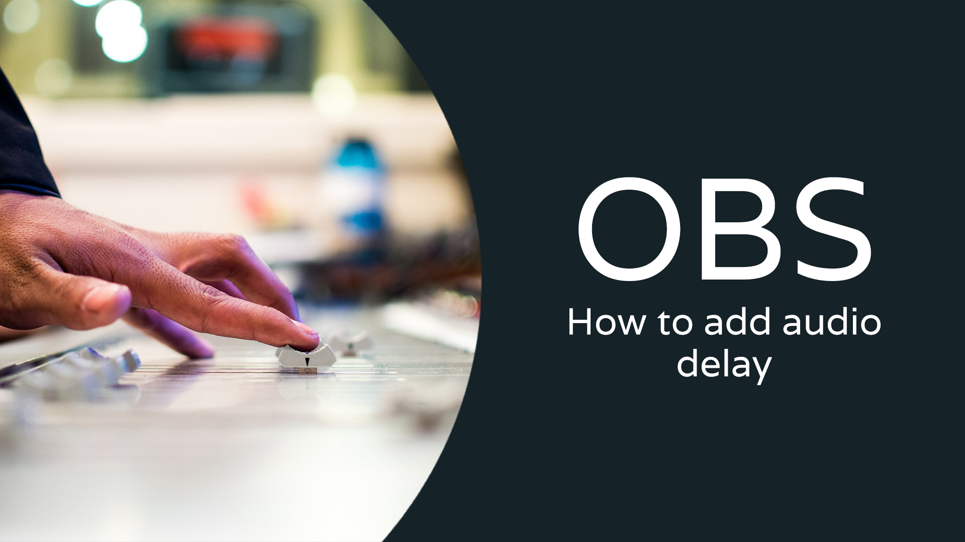 How to add an OBS audio delay in OSX? | Founder at work