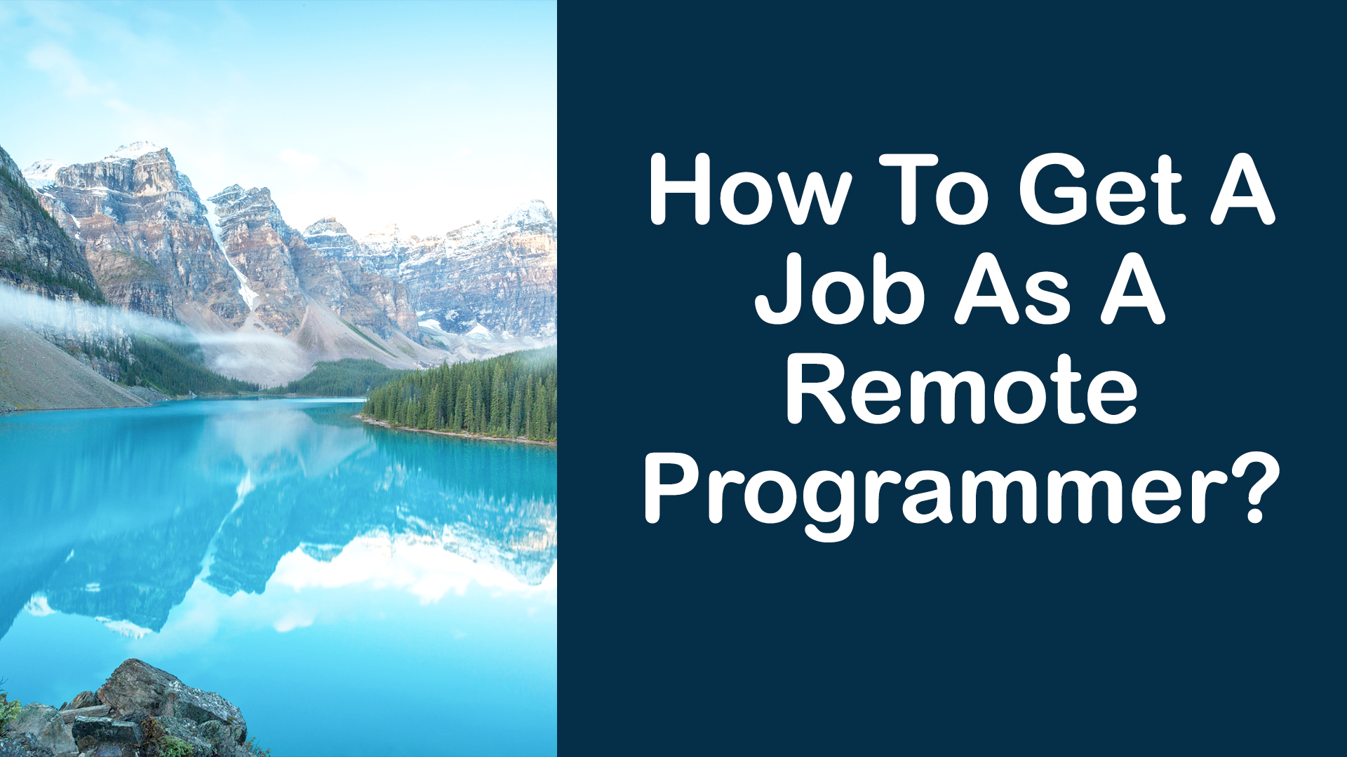 How To Get A Job As A Remote Programmer? | Founder at work